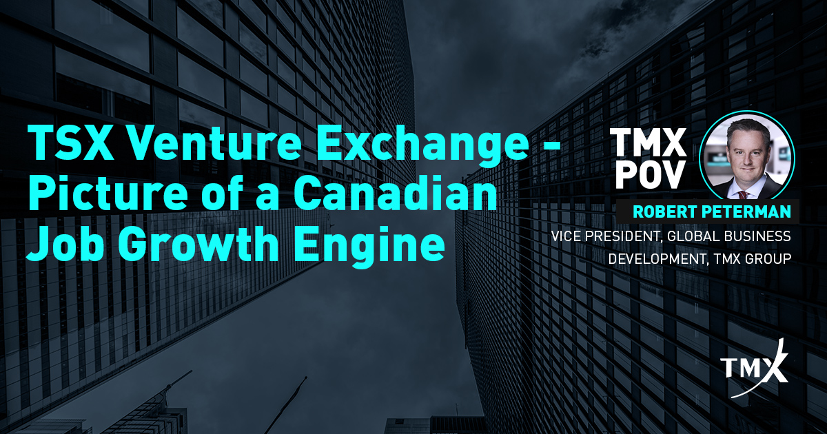 TMX - TMX POV - TSX Venture Exchange - Picture of a Canadian Job Growth ... TMX - TMX POV - TSX Venture Exchange - Picture of a Canadian Job Growth ...